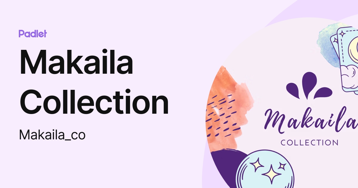 Makaila Collection (Makaila_co) profile | Padlet