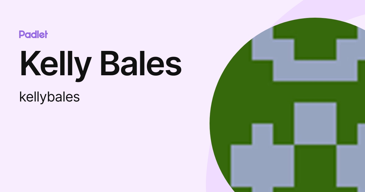 Kelly Bales (kellybales) profile | Padlet