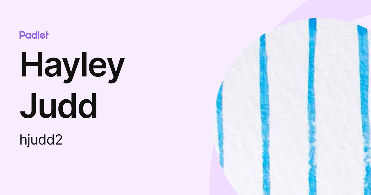 Hayley Judd (hjudd2) profile | Padlet