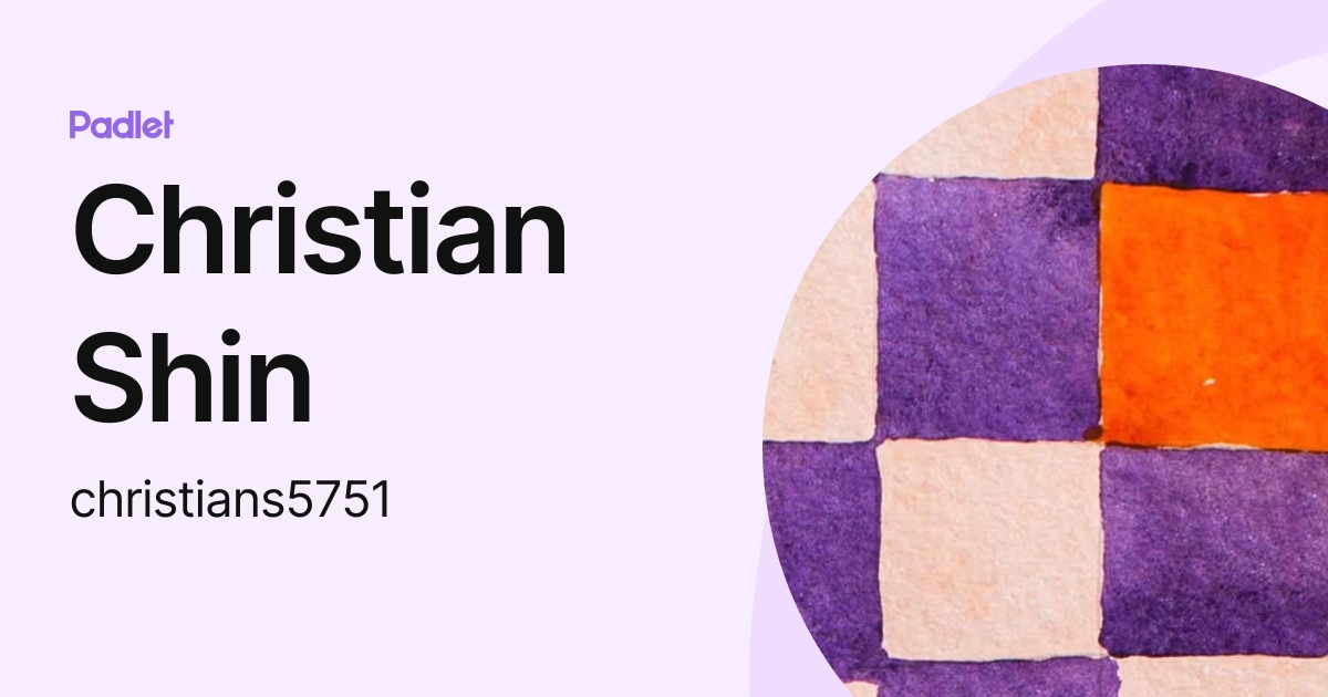 Christian Shin (christians5751) profile | Padlet
