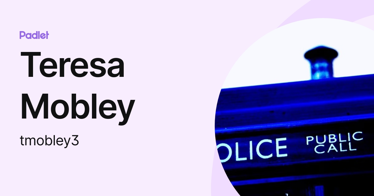 Teresa Mobley (tmobley3) profile | Padlet