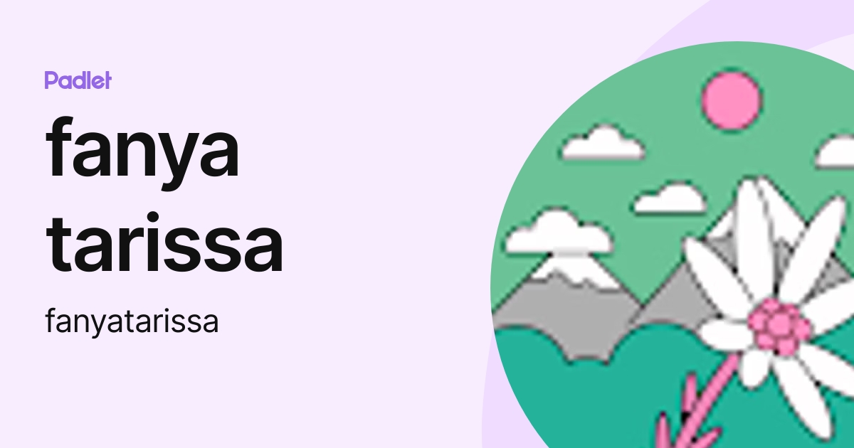 fanya tarissa (fanyatarissa) profile | Padlet