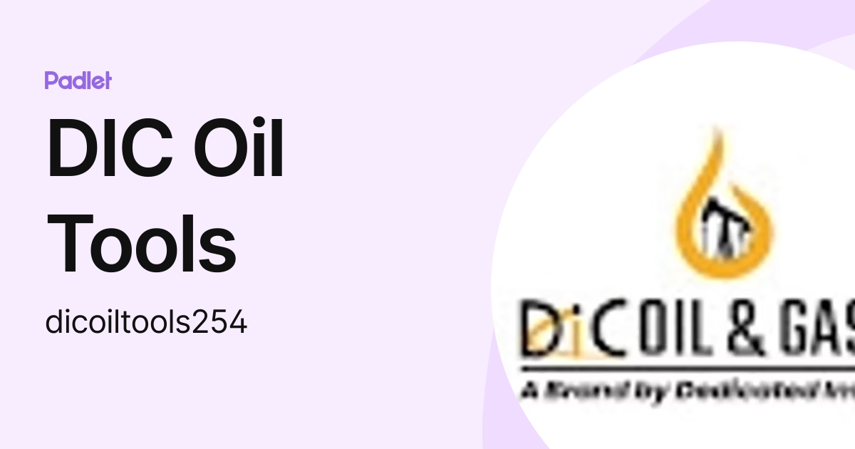 DIC Oil Tools (dicoiltools254) profile | Padlet
