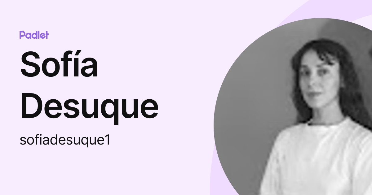 Sofía Desuque (sofiadesuque1) profile | Padlet