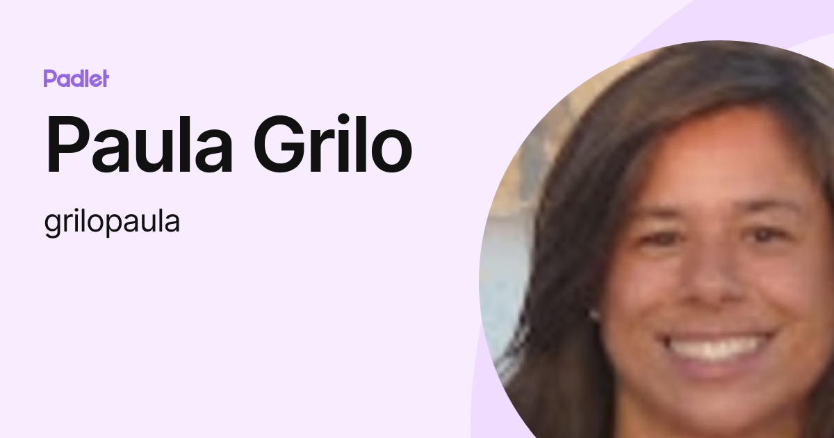 Paula Grilo (grilopaula) profile | Padlet