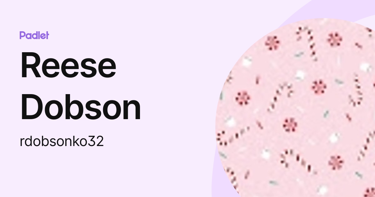 Reese Dobson (rdobsonko32) profile | Padlet