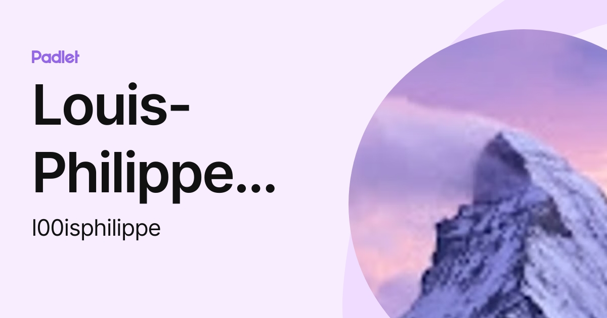 Louis-Philippe Daniel (l00isphilippe) profile | Padlet