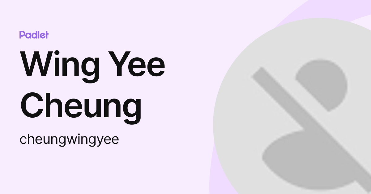 Wing Yee Cheung (cheungwingyee) profile | Padlet