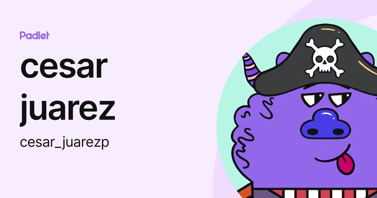 cesar juarez (cesar_juarezp) profile | Padlet