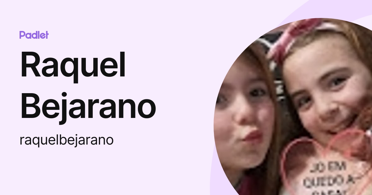 Raquel Bejarano (raquelbejarano) profile | Padlet