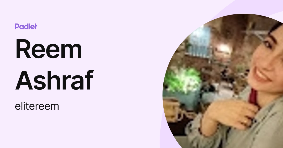 Reem Ashraf (elitereem) profile | Padlet