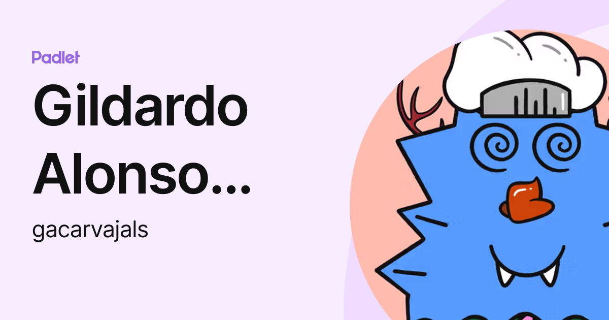 Gildardo Alonso Carvajal Silva (gacarvajals) profile | Padlet