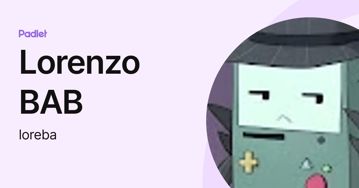 Lorenzo BAB (loreba) perfil | Padlet