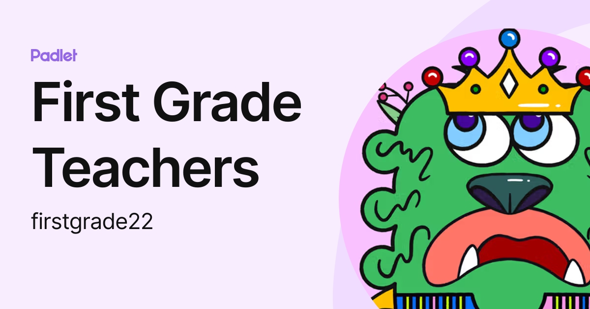First Grade Teachers (firstgrade22) profile | Padlet