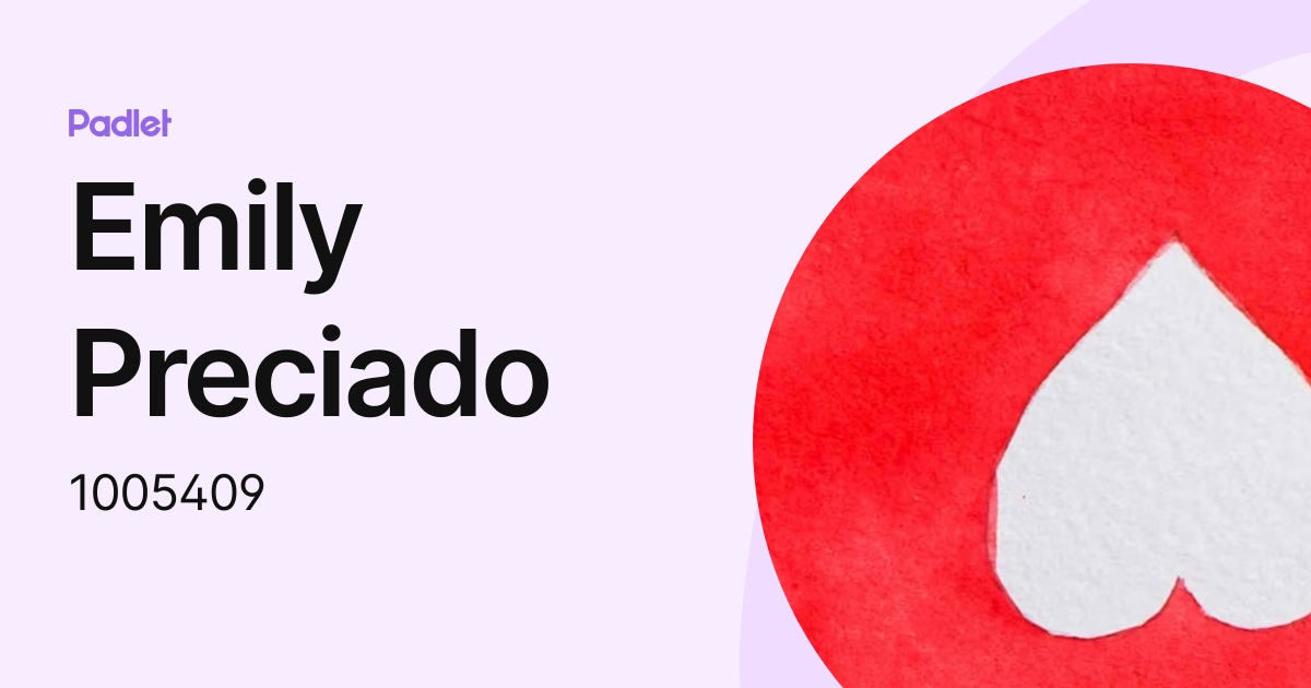 Emily Preciado (1005409) profile | Padlet