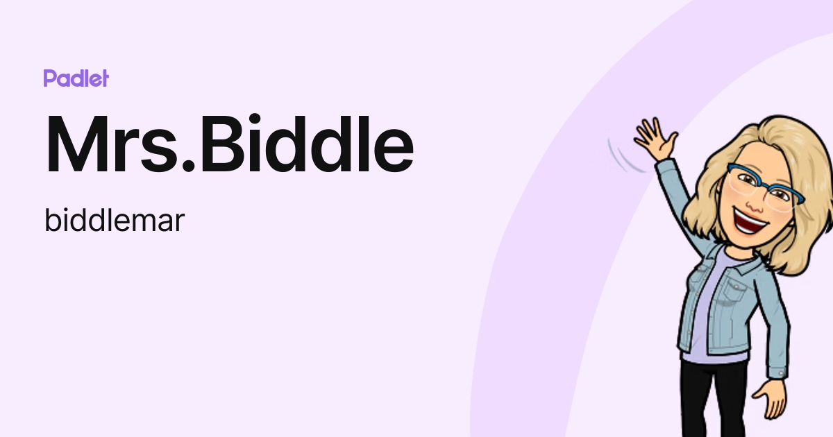 Mrs.Biddle (biddlemar) profile | Padlet