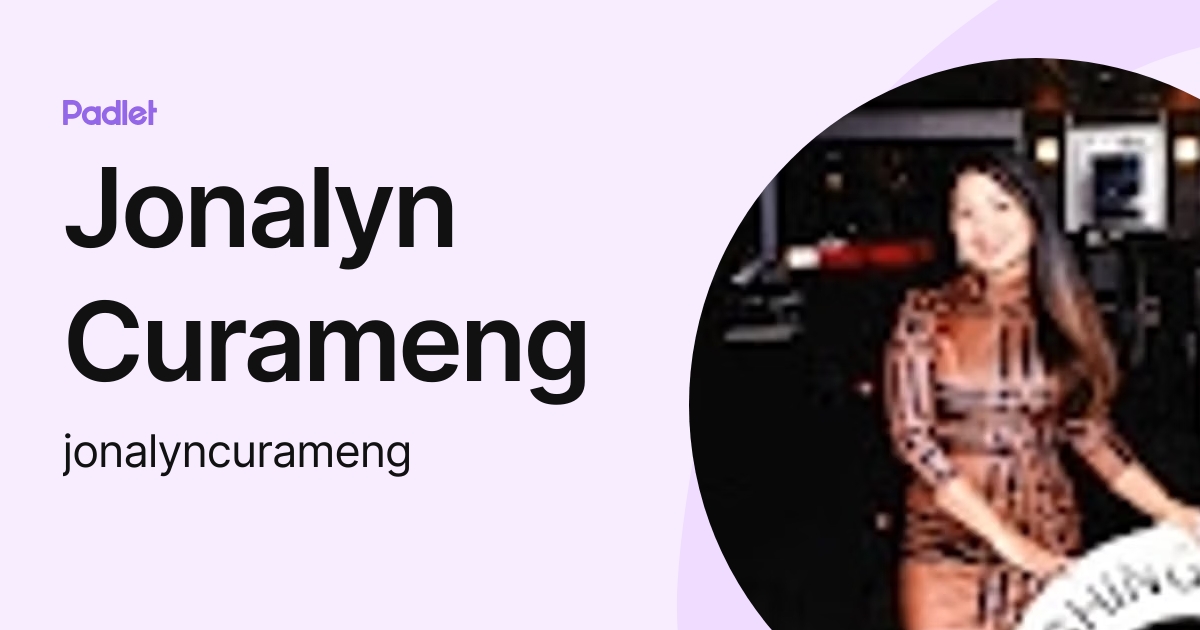 Jonalyn Curameng (jonalyncurameng) profile | Padlet