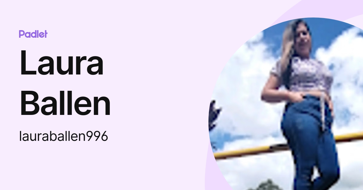 Laura Ballen (lauraballen996) profile | Padlet