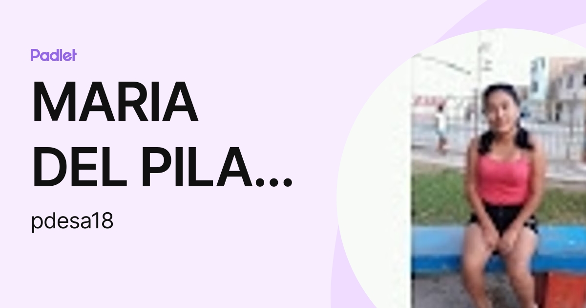 MARIA DEL PILAR MERCEDES CAJO DE LOS SANTOS (pdesa18) profile | Padlet