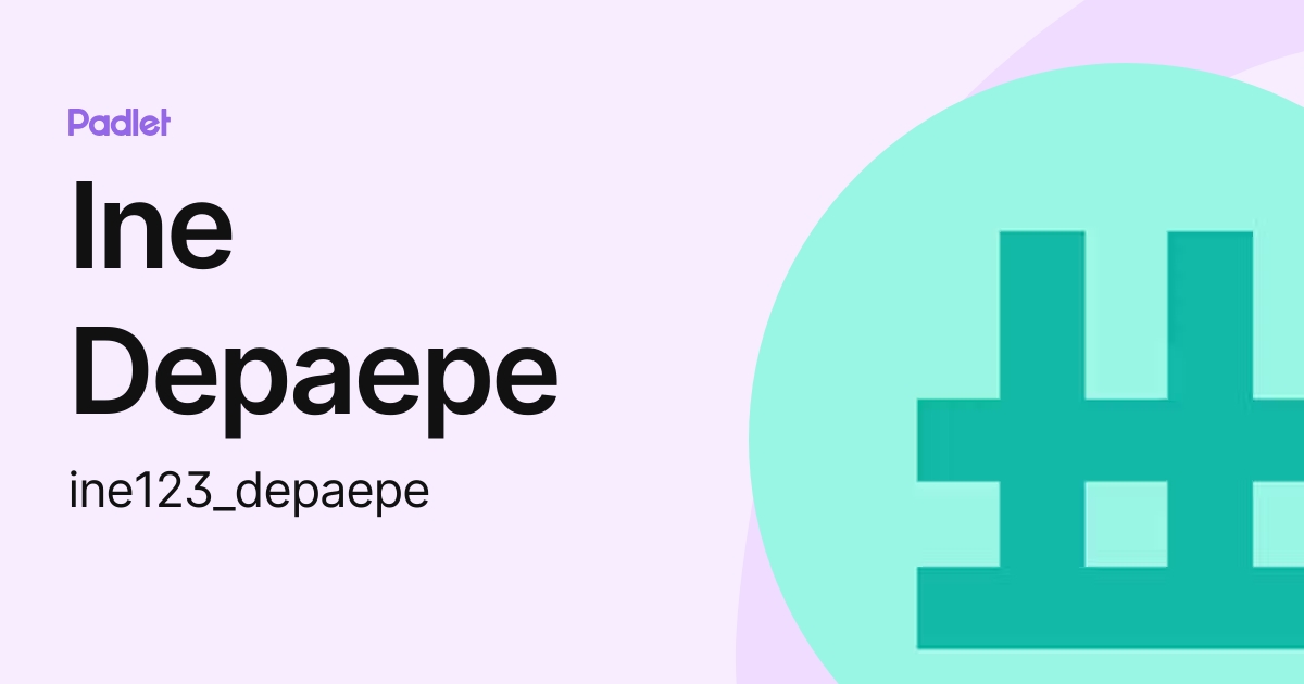 Ine Depaepe (ine123_depaepe) profile | Padlet