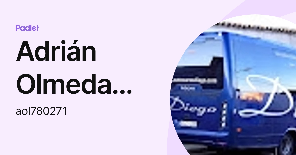 Adrián Olmeda Sosa (aol780271) profile | Padlet