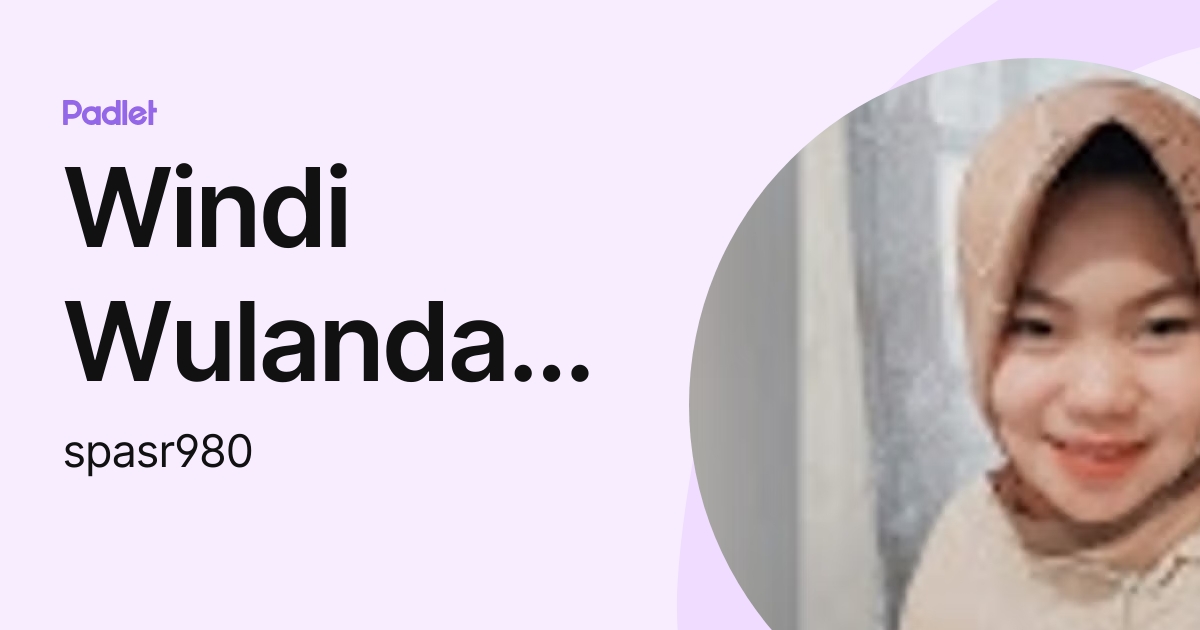Windi Wulandari Iman Utama (spasr980) profile | Padlet