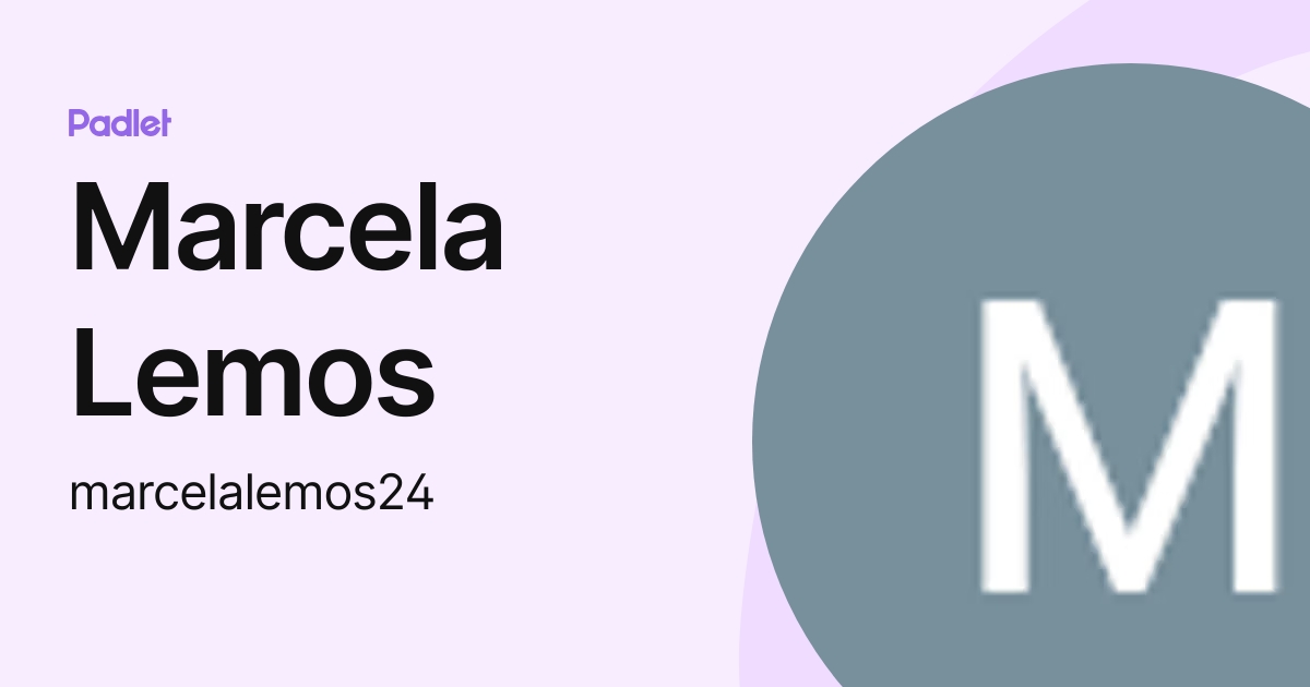 Marcela Lemos (marcelalemos24) perfil | Padlet