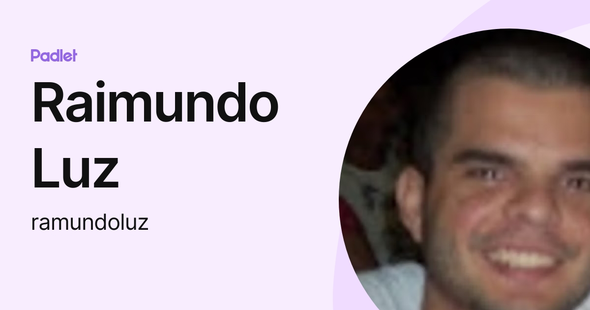 Raimundo Luz (ramundoluz) profile | Padlet