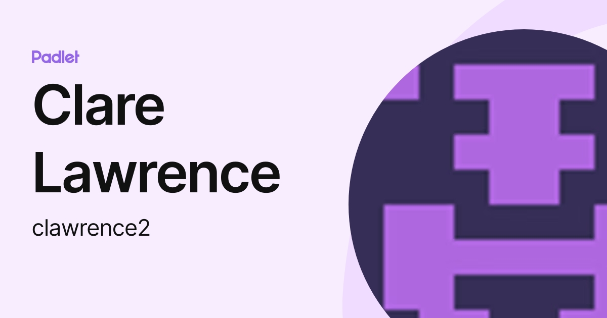 Clare Lawrence (clawrence2) profile | Padlet