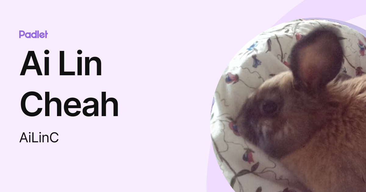 Ai Lin Cheah (AiLinC) profile | Padlet