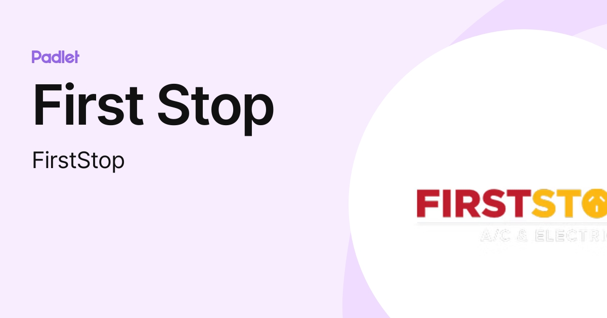 First Stop (FirstStop) profile | Padlet