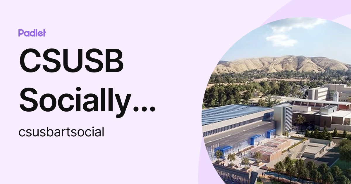 CSUSB Socially Engaged Art (csusbartsocial) profile | Padlet