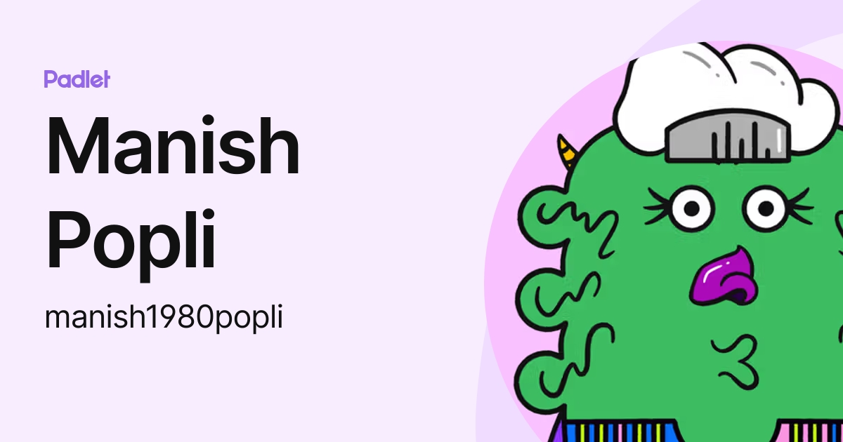 Manish Popli (manish1980popli) profile | Padlet
