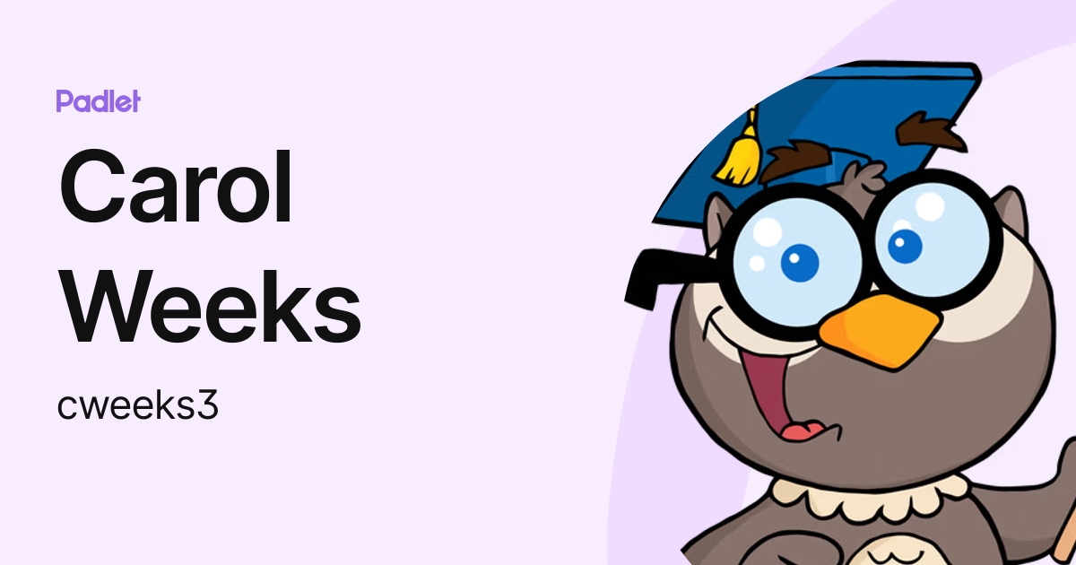 Carol Weeks (cweeks3) profile | Padlet