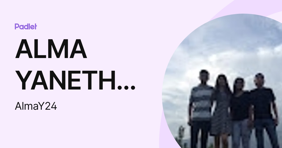 ALMA YANETH CLAROS DE SANCHEZ (AlmaY24) profile | Padlet