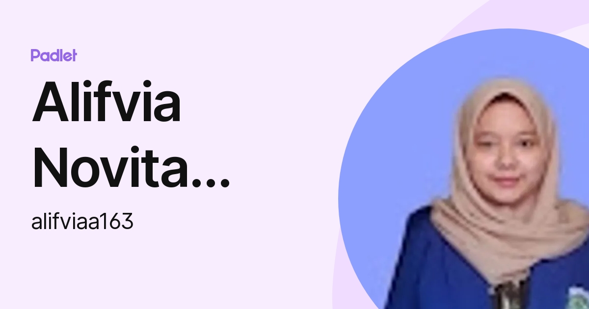 Alifvia Novita Putri (alifviaa163) profile | Padlet
