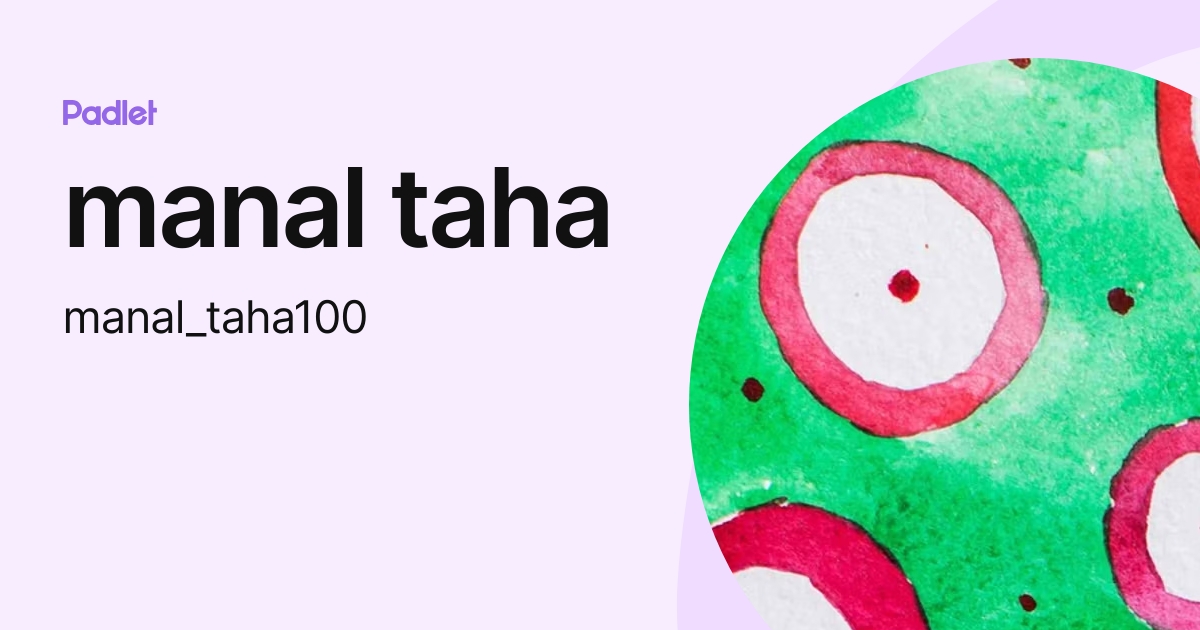 manal taha (manal_taha100) profile | Padlet