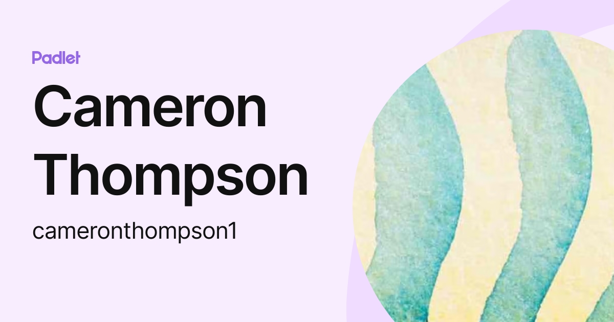 Cameron Thompson (cameronthompson1) profile | Padlet