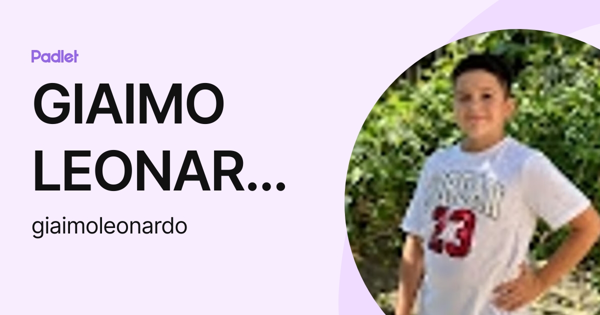 GIAIMO LEONARDO (giaimoleonardo) profile | Padlet