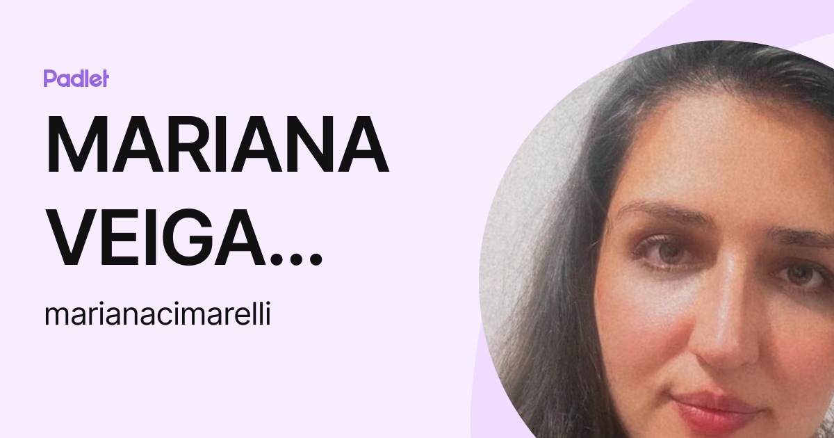 MARIANA VEIGA CIMARELLI (marianacimarelli) profile | Padlet