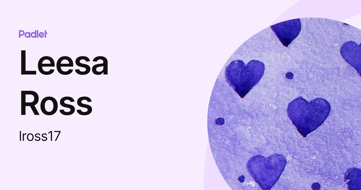 Leesa Ross (lross17) profile | Padlet