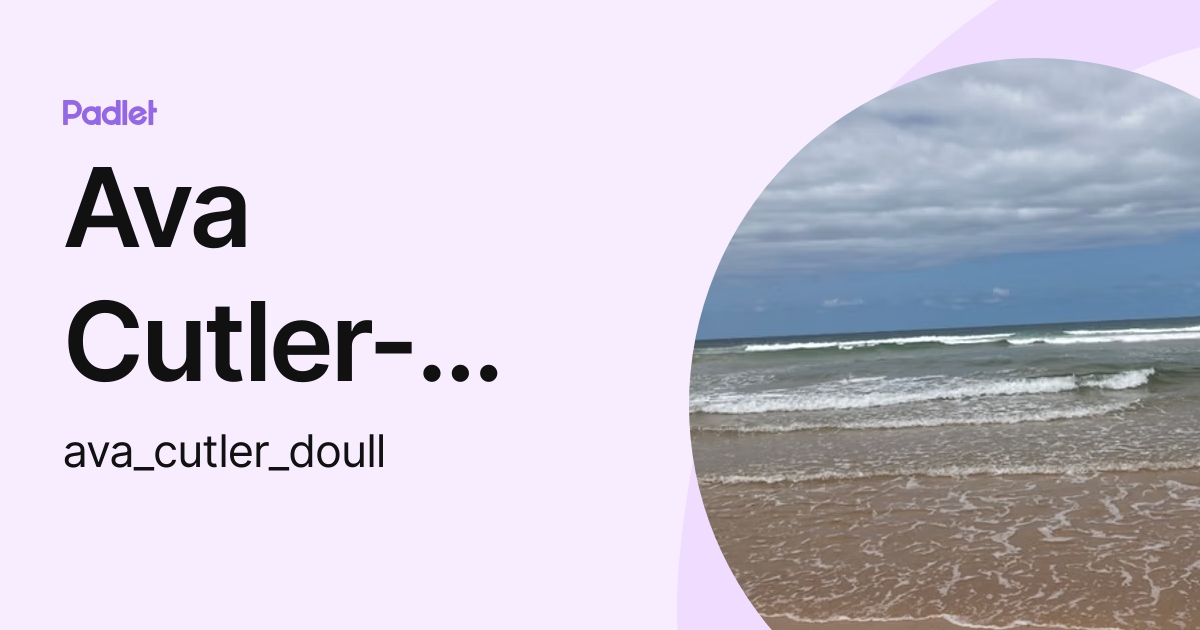 Ava Cutler-Doull (ava_cutler_doull) profile | Padlet
