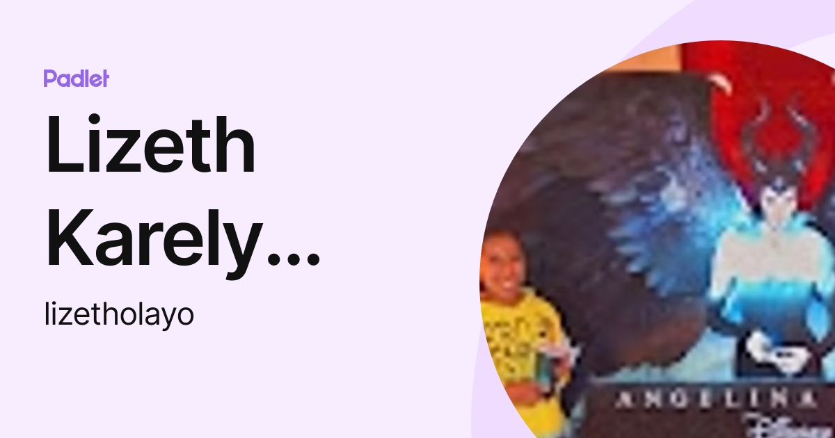 Lizeth Karely Olayo Vazquez (lizetholayo) profile | Padlet