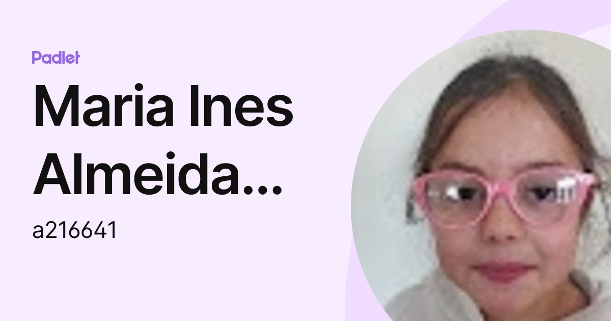 Maria Ines Almeida 2ºC (a216641) profile | Padlet