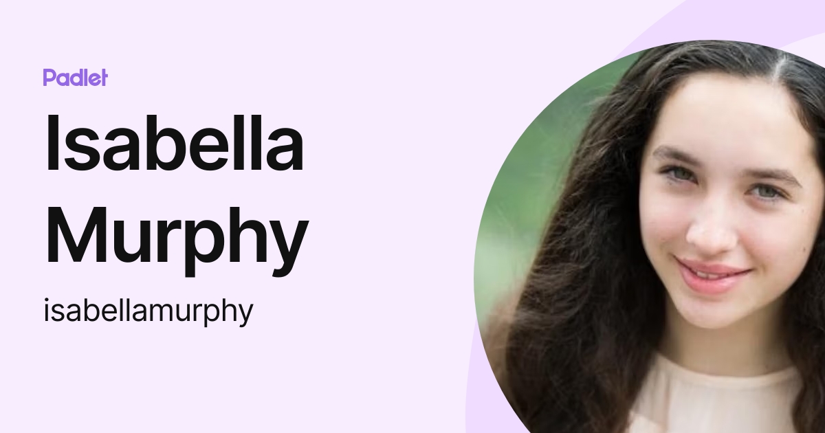 Isabella Murphy (isabellamurphy) profile | Padlet