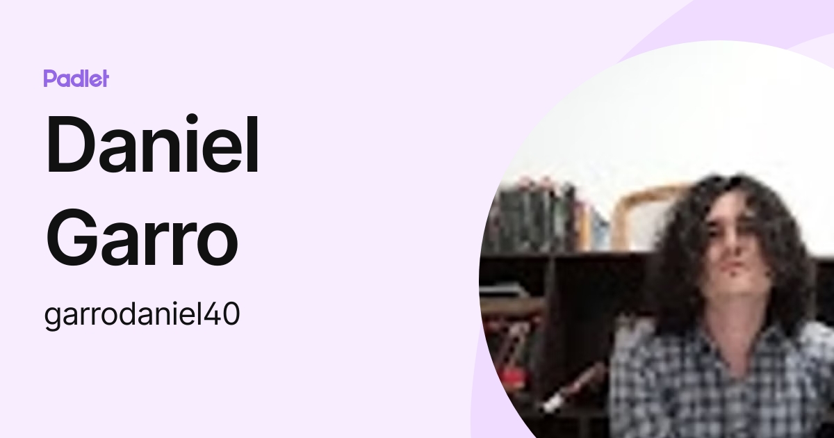 Daniel Garro (garrodaniel40) profile | Padlet