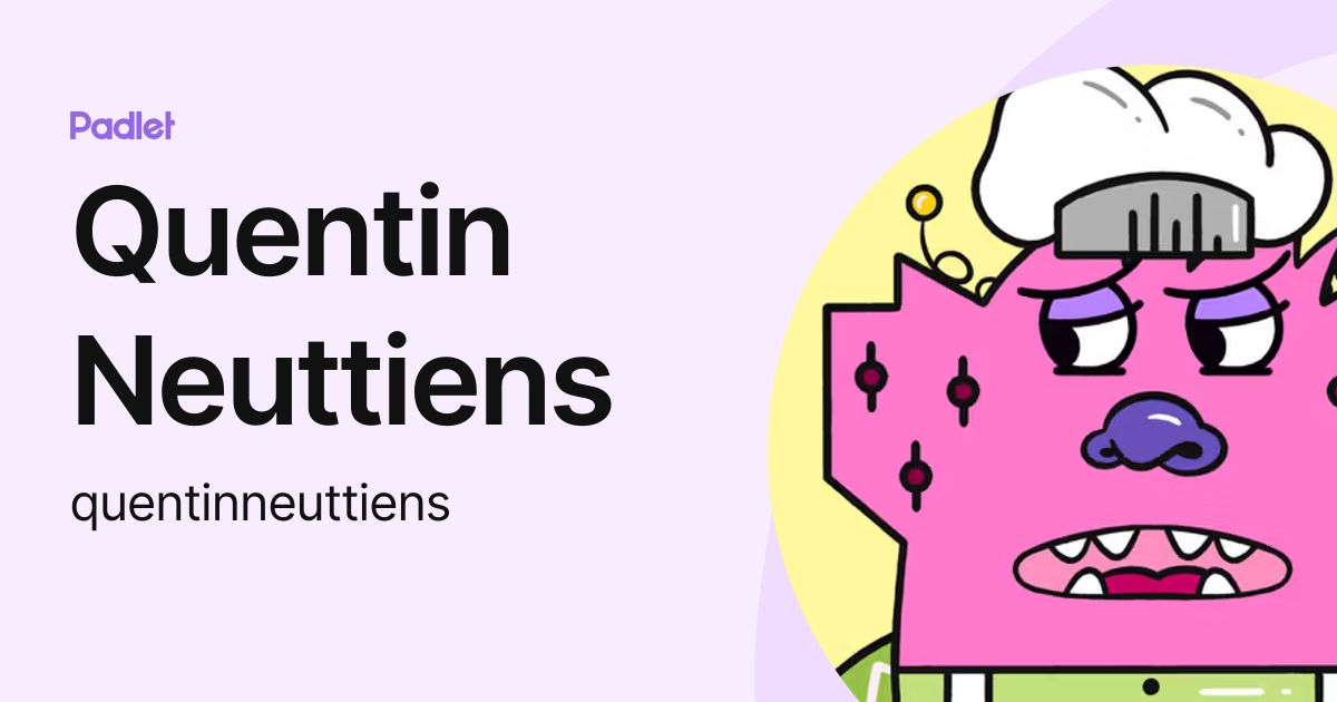 Profil de Quentin Neuttiens (quentinneuttiens) | Padlet