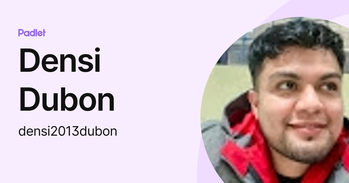 Densi Dubon (densi2013dubon) profile | Padlet