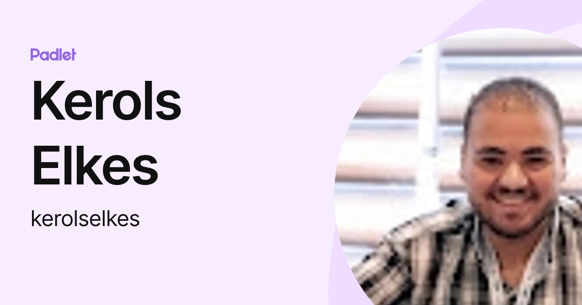 الملف الشخصي لـ Kerols Elkes (kerolselkes) | Padlet