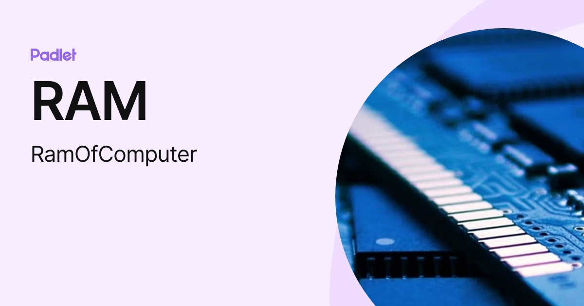 RAM (RamOfComputer) profile | Padlet